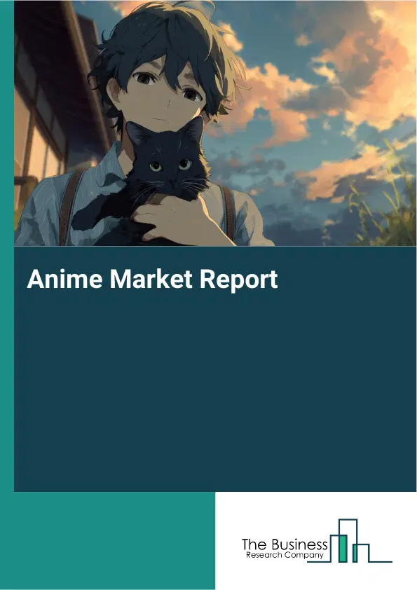 Anime Market Size, Share, Trends, Global Growth Report- 2035