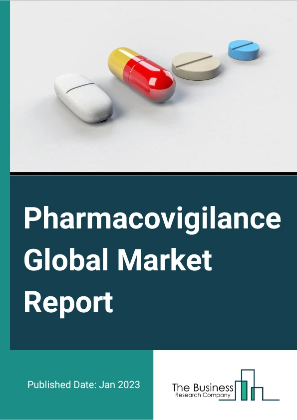 Pharmacovigilance Market Size, Growth, Industry Trends And Forecast To 2032