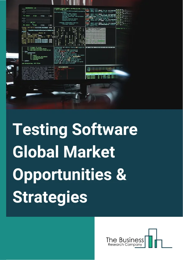 Testing Software Market Size, Industry Trends, Overview And ...