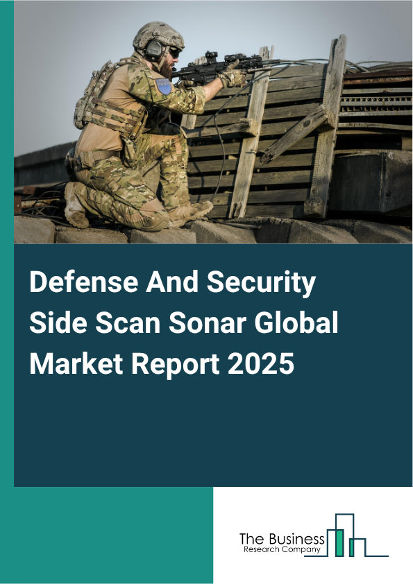 Defense And Security Side Scan Sonar Market Size, Growth | Forecast ...
