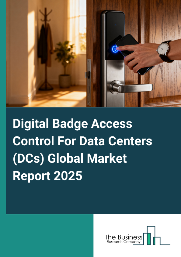 Digital Badge Access Control for Data Centers (DCs) Market Share ...