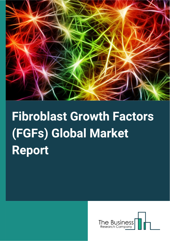 Fibroblast Growth Factors Market Report 2025 – Global Trends