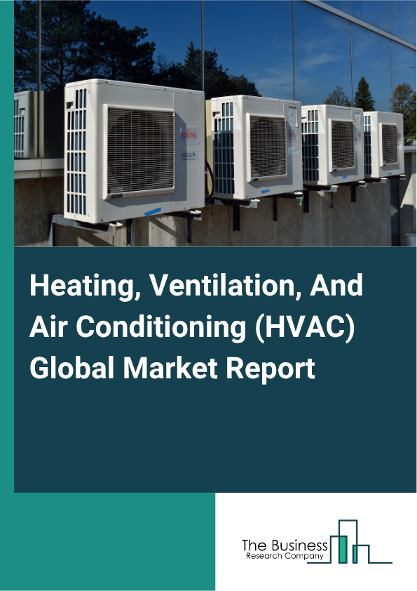 HVAC Market Size, Share and Growth Analysis Report 2034