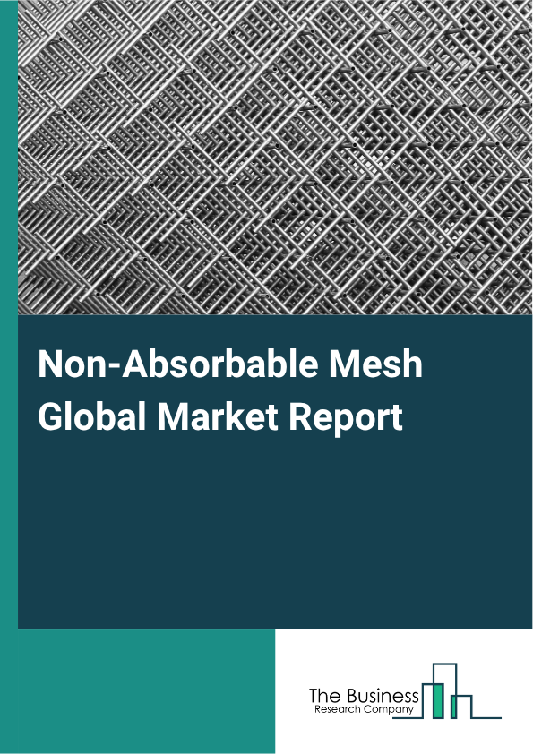 Non-Absorbable Mesh Global Market Growth Analysis 2025 | Trends