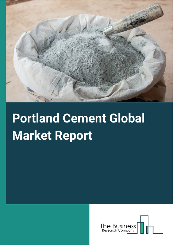 Portland Cement Market Size, Share, Trends|Growth Report 2025