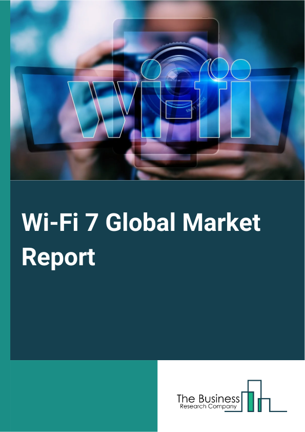 Wi-Fi 7 Market Share Report 2025 - Size & Drivers To 2034